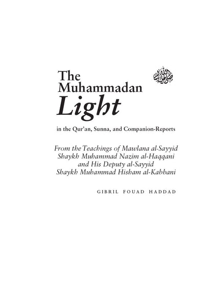 The Muhammadan Light in the Quran, Sunna, and Companion-Reports ...